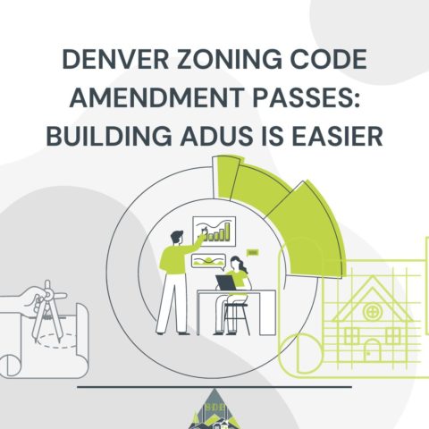 Denver Zoning Code Amendment Passes: Building ADUs is Easier